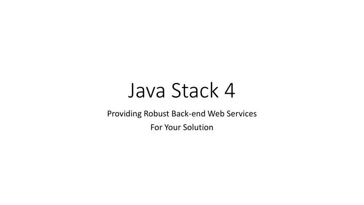 PPT - Java Stack 4 PowerPoint Presentation, free download - ID:6828860