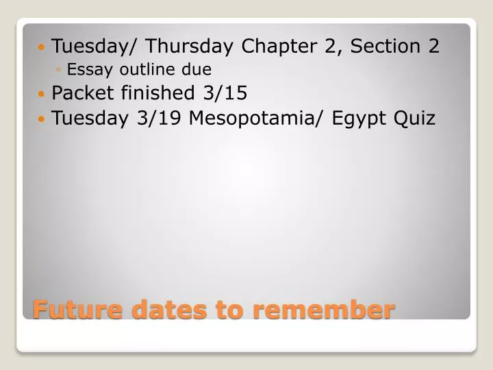PPT - Future dates to remember PowerPoint Presentation, free download ...