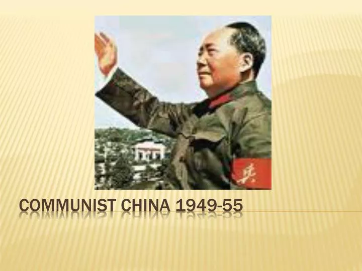 PPT - Communist China 1949-55 PowerPoint Presentation, free download ...