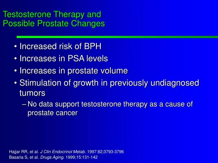 PPT - Testosterone Therapy and Possible Prostate Changes PowerPoint ...