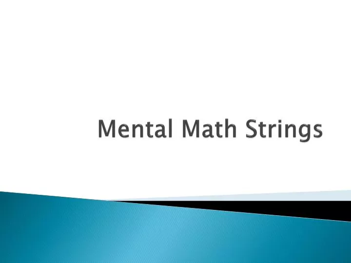 PPT - Mental Math Strings PowerPoint Presentation, free download - ID ...