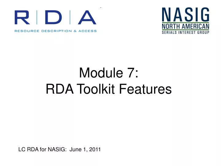 PPT - Module 7: RDA Toolkit Features PowerPoint Presentation, free ...
