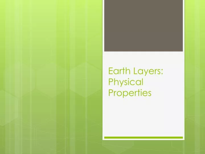 PPT - Earth Layers: Physical Properties PowerPoint Presentation, free ...