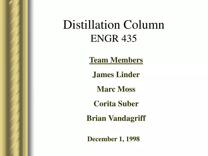 PPT - Distillation Column ENGR 435 PowerPoint Presentation, free ... PPT - Distillation Column ENGR 435 PowerPoint Presentation, free ...