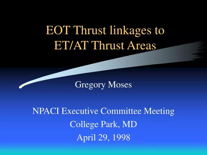 PPT - EOT Thrust linkages to ET/AT Thrust Areas PowerPoint Presentation ...