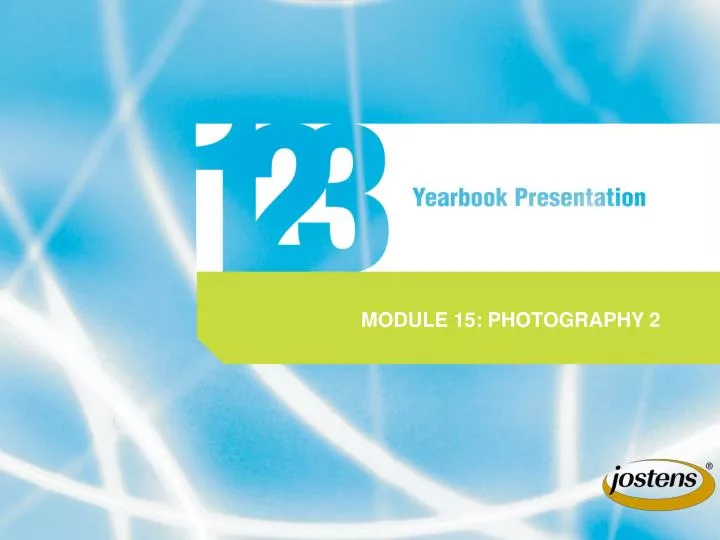 PPT - MODULE 15: PHOTOGRAPHY 2 PowerPoint Presentation, free download ...