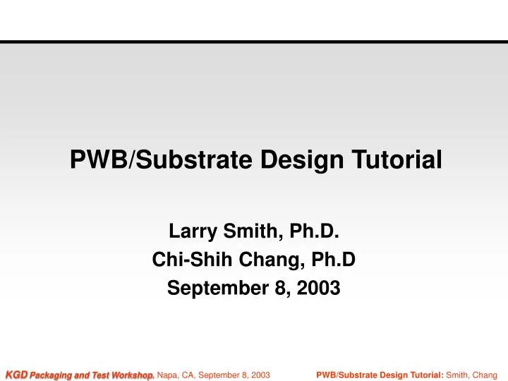 PPT - PWB/Substrate Design Tutorial PowerPoint Presentation, free ...