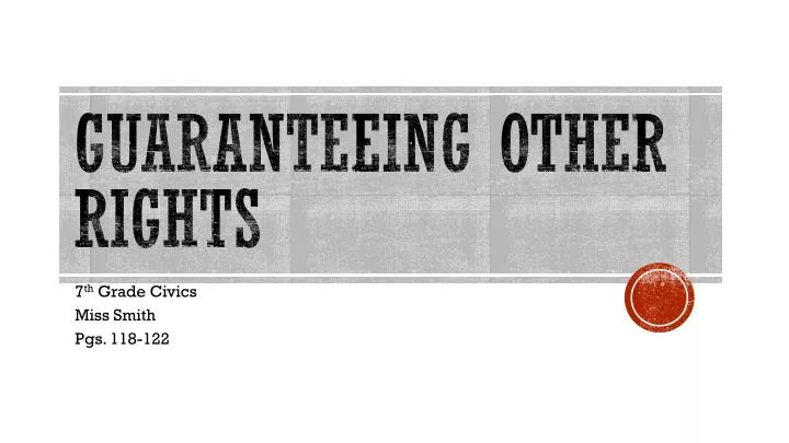 PPT - Guaranteeing Other Rights PowerPoint Presentation, free download ...