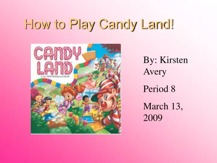 PPT - How to Play Candy Land! PowerPoint Presentation, free download ...
