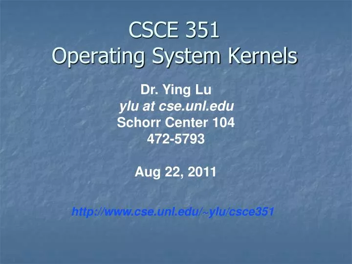 PPT - CSCE 351 Operating System Kernels PowerPoint Presentation, free download - ID:6831431