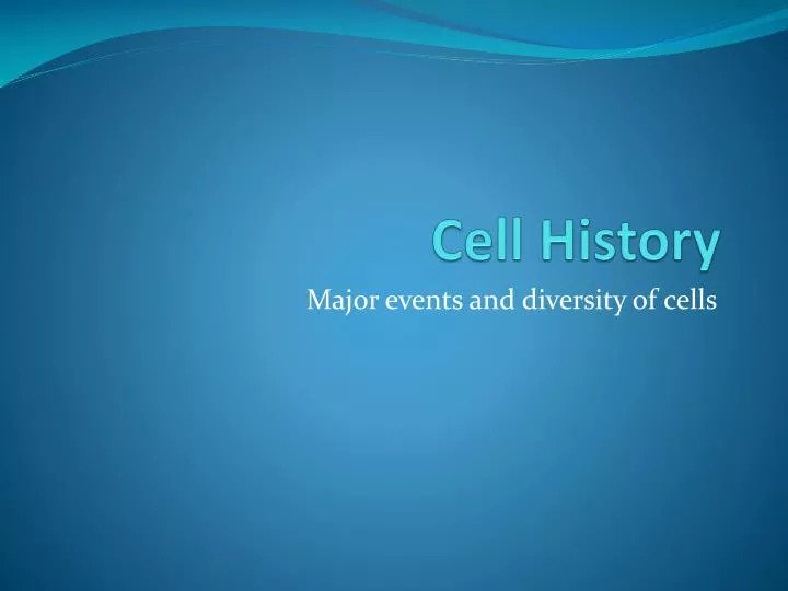 PPT - Cell History PowerPoint Presentation, free download - ID:6832785