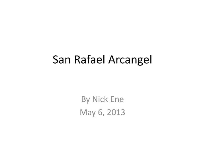 PPT - San Rafael Arcangel PowerPoint Presentation, free download - ID ...