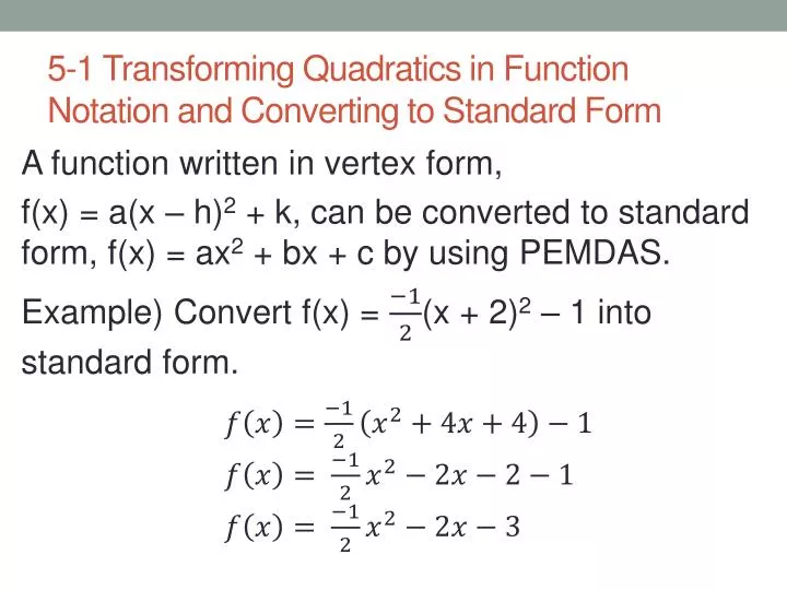 PPT - 5-1 Transforming Quadratics in Function Notation and Converting ...