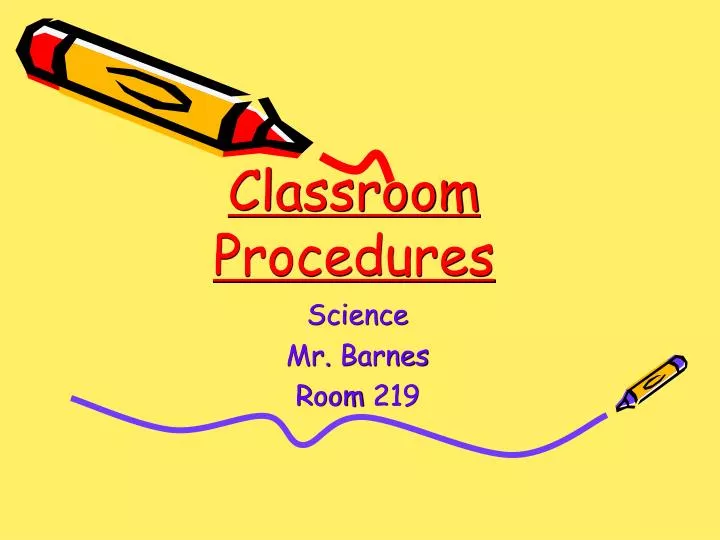 PPT - Classroom Procedures PowerPoint Presentation, free download - ID ...