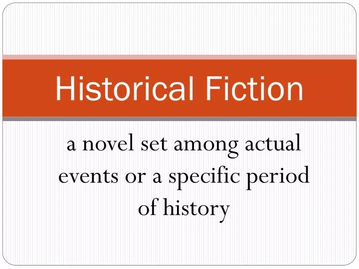PPT - Historical Fiction PowerPoint Presentation, free download - ID ...