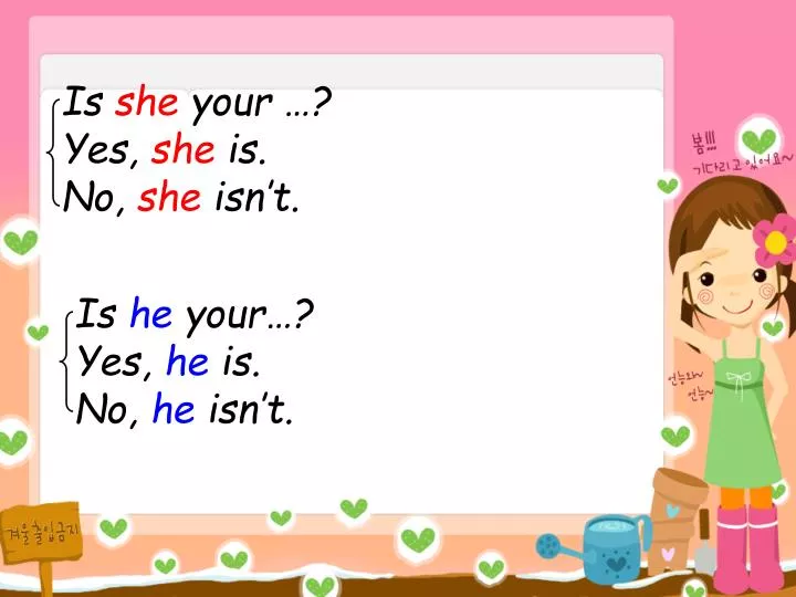 PPT - Is she your …? Yes, she is. No, she isn’t. PowerPoint ...