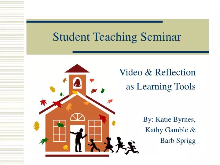 PPT - Student Teaching Seminar PowerPoint Presentation, free download ...