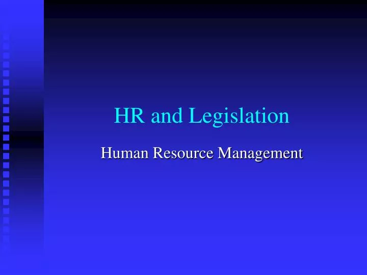 PPT - HR and Legislation PowerPoint Presentation, free download - ID ...