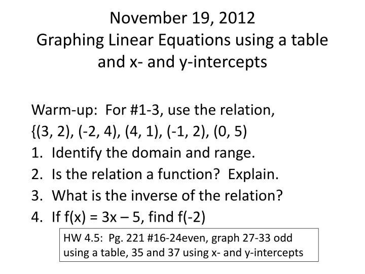 PPT November 19 2012 Graphing Linear Equations Using A Table And X 