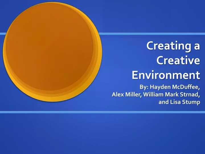 PPT - Creating a Creative Environment PowerPoint Presentation, free ...