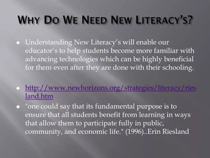 PPT - Why Do We Need New Literacy’s? PowerPoint Presentation, free ...