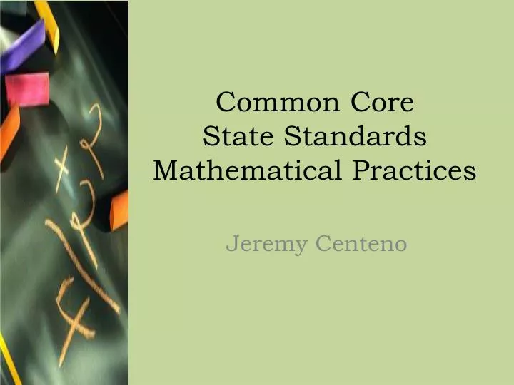PPT - Common Core State Standards Mathematical Practices PowerPoint ...
