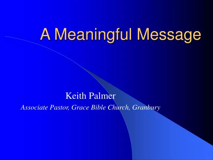 PPT - A Meaningful Message PowerPoint Presentation, free download - ID ...