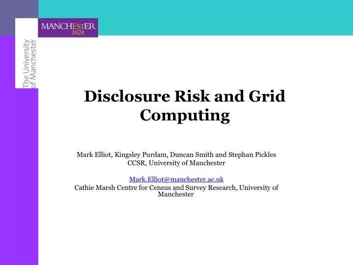 PPT - Disclosure Risk and Grid Computing PowerPoint Presentation, free ...