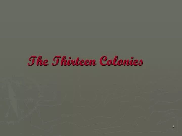 PPT - The Thirteen Colonies PowerPoint Presentation, free download - ID ...
