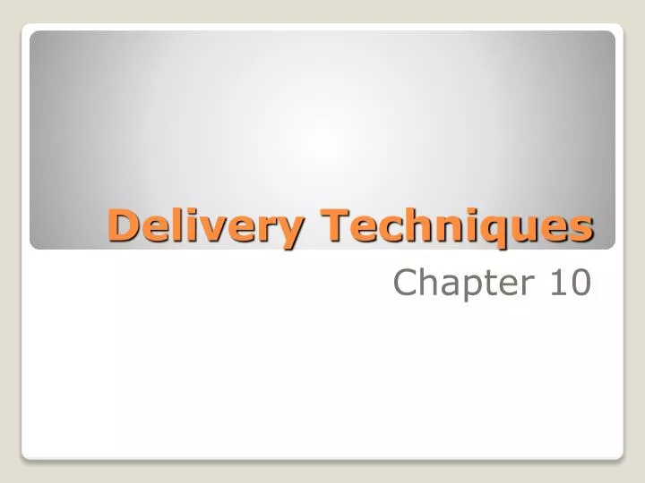 PPT - Delivery Techniques PowerPoint Presentation, free download - ID ...