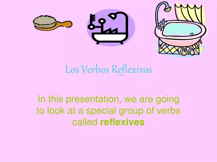 PPT - Los Verbos Reflexivos PowerPoint Presentation, free download - ID ...