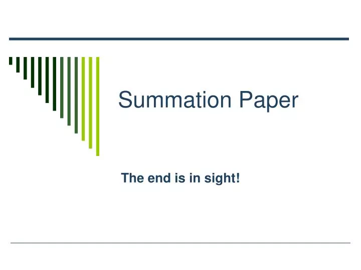 PPT - Summation Paper PowerPoint Presentation, free download - ID:6844457