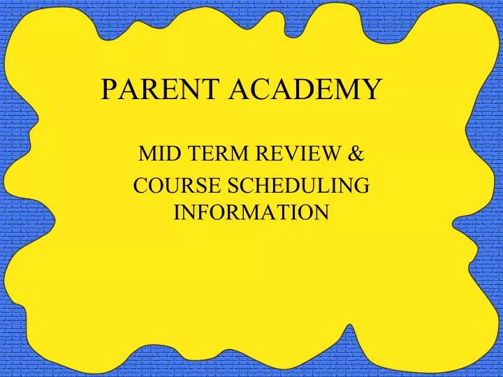 PPT - PARENT ACADEMY PowerPoint Presentation, free download - ID:6844568