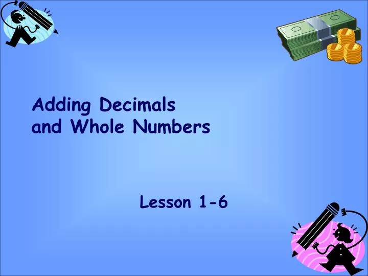PPT - Adding Decimals and Whole Numbers PowerPoint Presentation, free ...