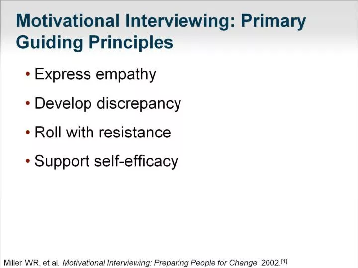 PPT - Motivational Interviewing: Primary Guiding Principles PowerPoint ...