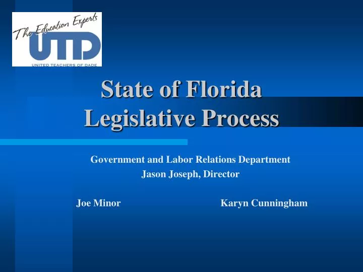 PPT - State of Florida Legislative Process PowerPoint Presentation ...