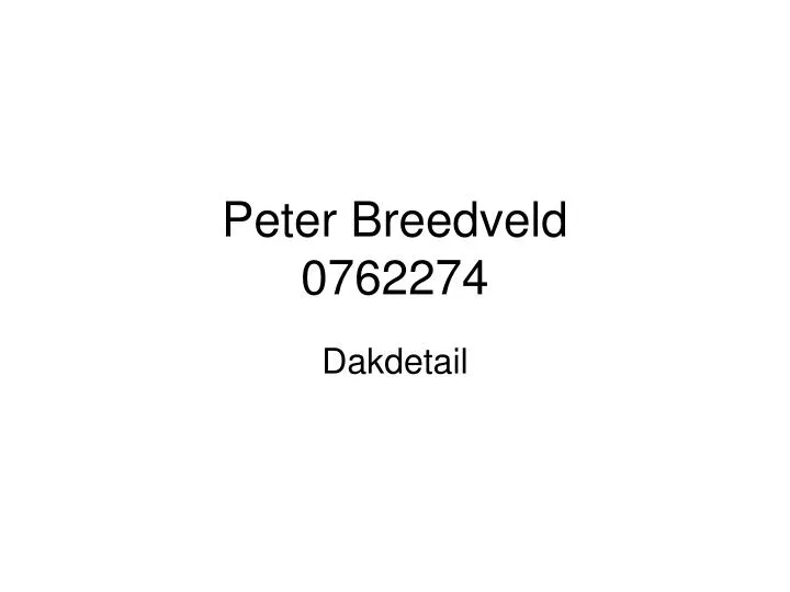 PPT - Peter Breedveld 0762274 PowerPoint Presentation, free download ...