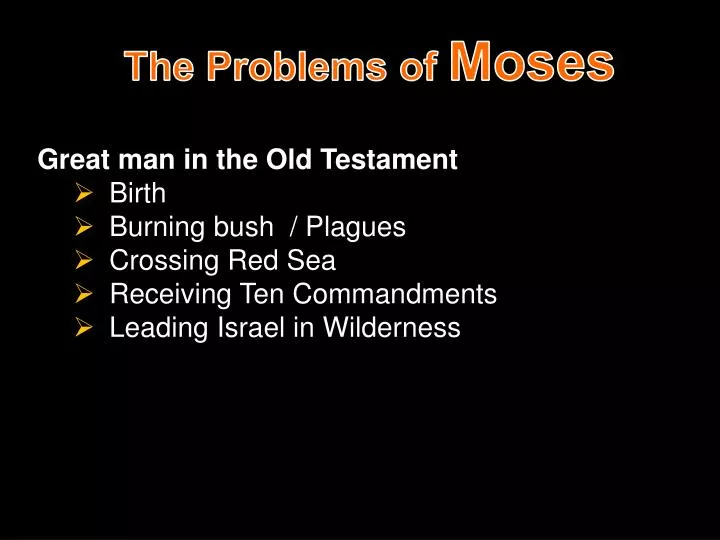 PPT - The Problems of Moses PowerPoint Presentation, free download - ID ...