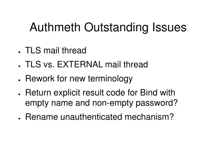 PPT - Authmeth Outstanding Issues PowerPoint Presentation, free ...