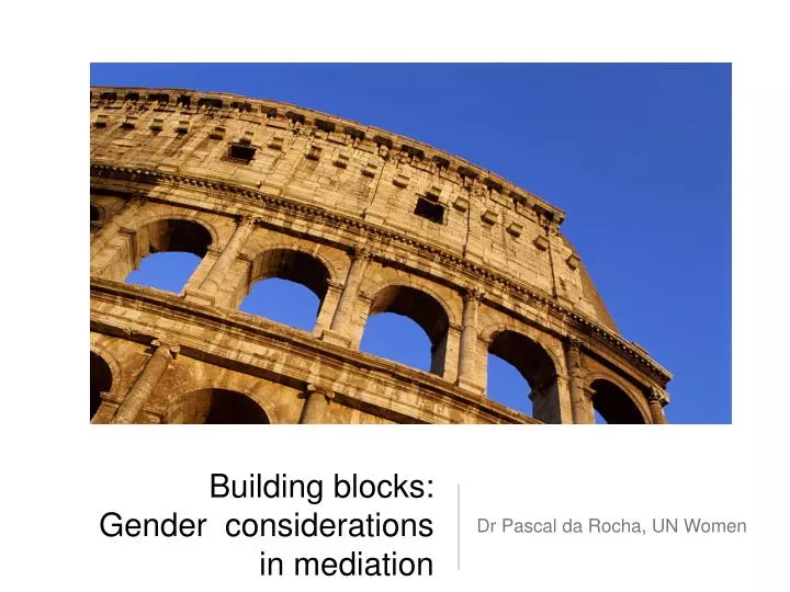 PPT - Building blocks: Gender considerations in mediation PowerPoint ...