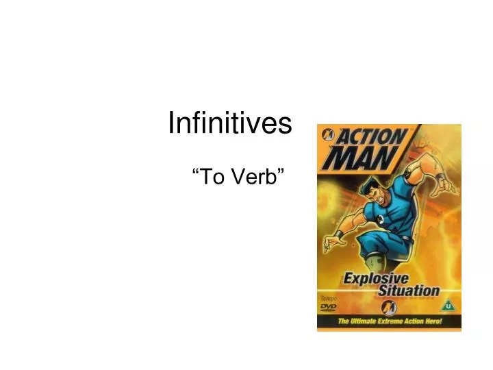 PPT - Infinitives PowerPoint Presentation, free download - ID:6848737
