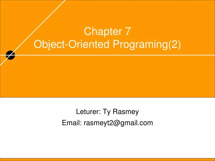 PPT - Chapter 7 Object-Oriented Programing(2) PowerPoint Presentation ... PPT - Chapter 7 Object-Oriented Programing(2) PowerPoint Presentation ...