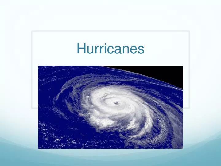 PPT - Hurricanes PowerPoint Presentation, free download - ID:6849634