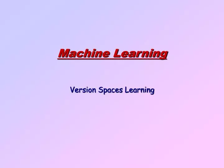 PPT - Machine Learning PowerPoint Presentation, free download - ID:6850114