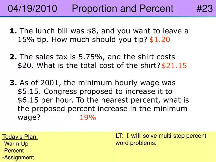 PPT - 1. The lunch bill was $8, and you want to leave a 15% tip. How ...