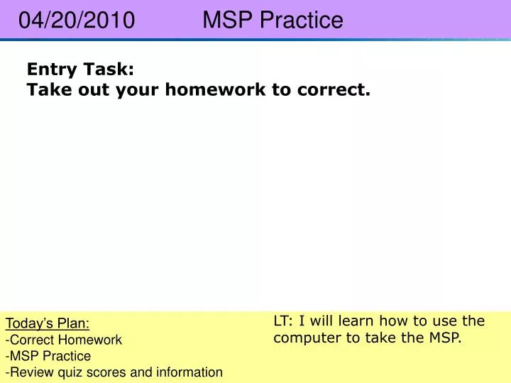 PPT - Entry Task: Take out your homework to correct. PowerPoint ...