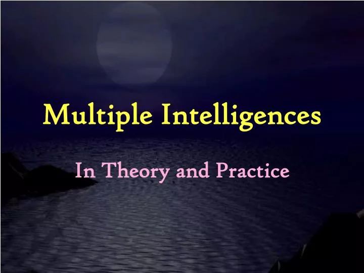 PPT - Multiple Intelligences PowerPoint Presentation, free download ...