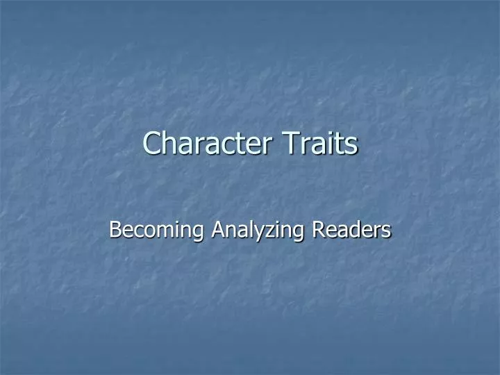 PPT - Character Traits PowerPoint Presentation, free download - ID:6852758