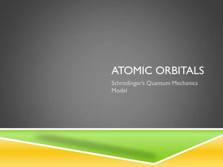 PPT - Atomic Orbitals PowerPoint Presentation, free download - ID:6853068