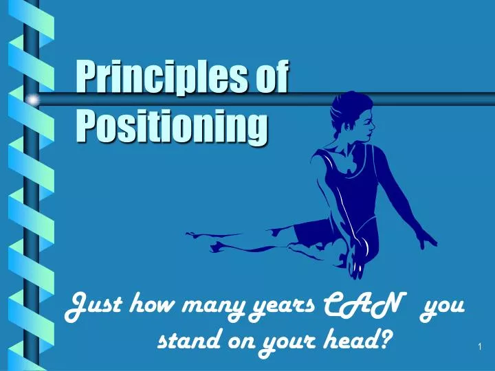 PPT - Principles of Positioning PowerPoint Presentation, free download ...